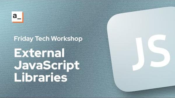 FRIDAY TECH WORKSHOP: Using External JS Libraries in Appsmith | Appsmith Community Portal