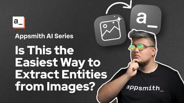 Build Apps That Extract Entities And Classify Images Using Ai 🤯 Appsmith Community Portal
