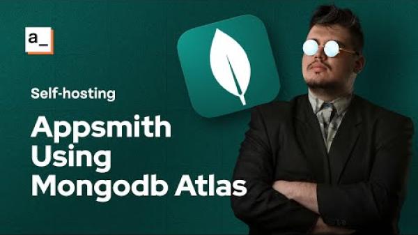 Self Hosting Appsmith Using Mongodb Atlas As The Database Appsmith Community Portal